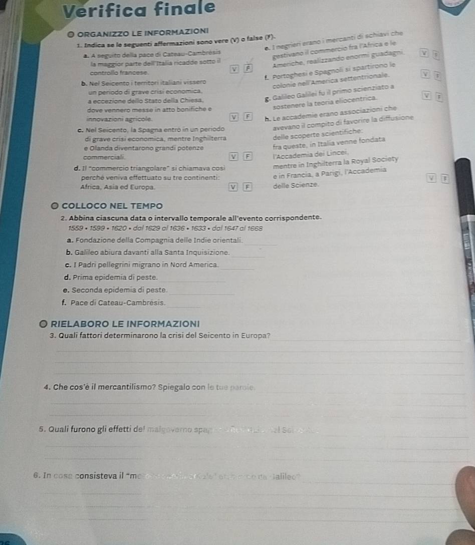 Risolto:Verifica finale ORGANIZZO LE INFORMAZIONI o. I negrieri erano i ...