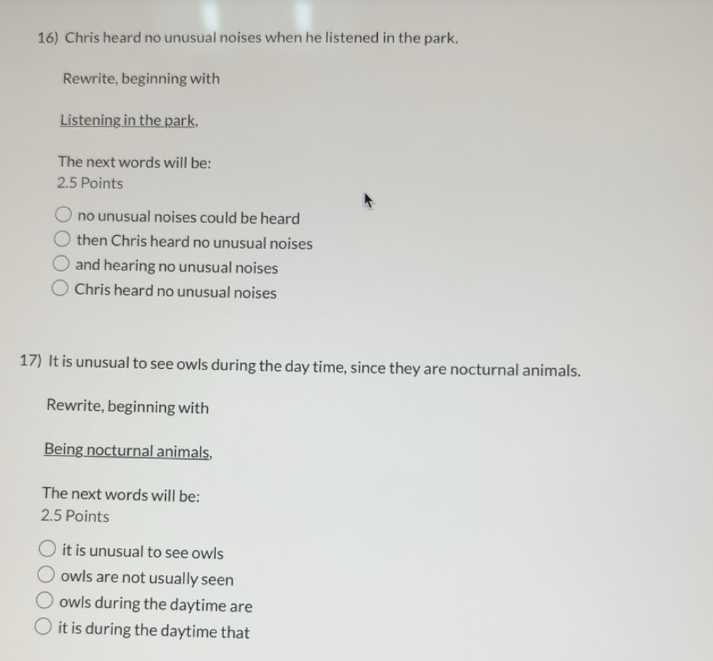 Solved: Chris heard no unusual noises when he listened in the park ...