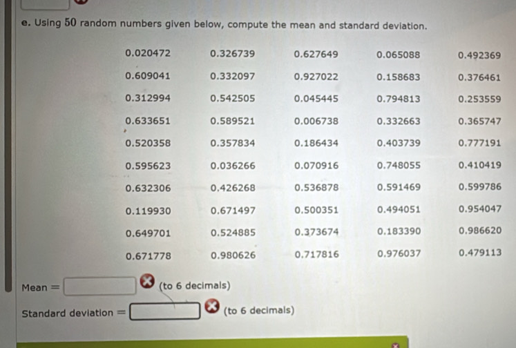 Solved: Using 50 random numbers given below, compute the mean and ...