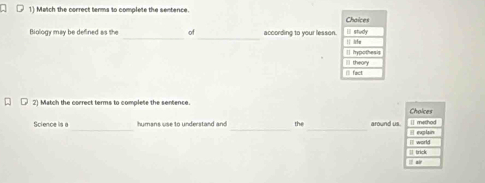 Solved: Match the correct terms to complete the sentence. __ Biology ...