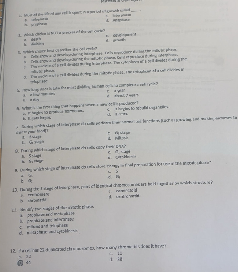 Solved: Mitosis & Ceu 1. Most of the life of any cell is spent in a ...