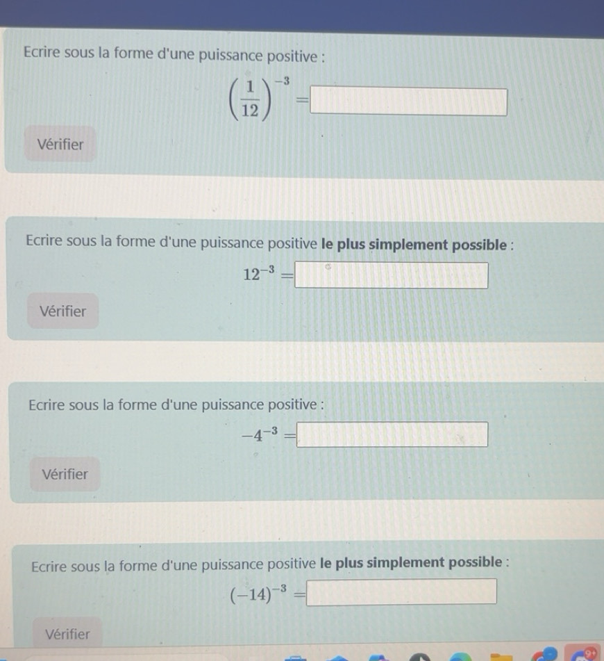 Résolu :Ecrire sous la forme d'une puissance positive : ( 1/12 )^-3 ...
