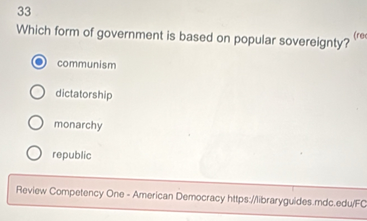 Solved: Which form of government is based on popular sovereignty? (re ...