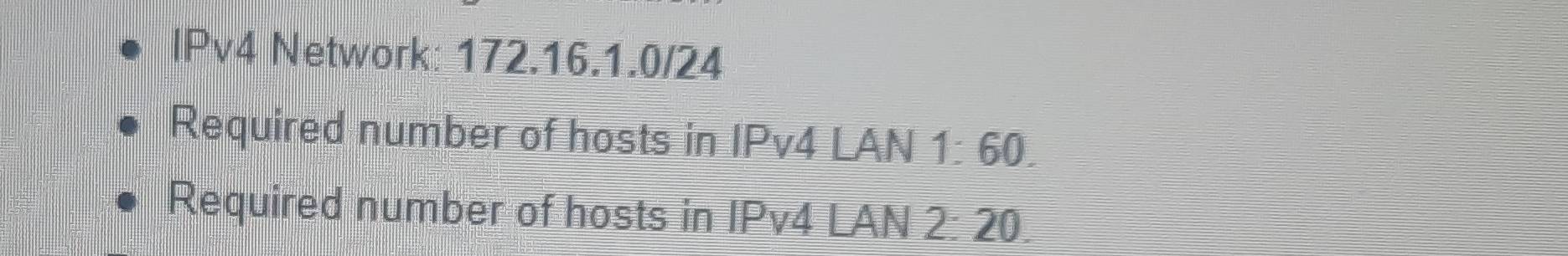 Solved: lPv4 Network: 172.16. 1.0/24 Required number of hosts in IPv4 ...