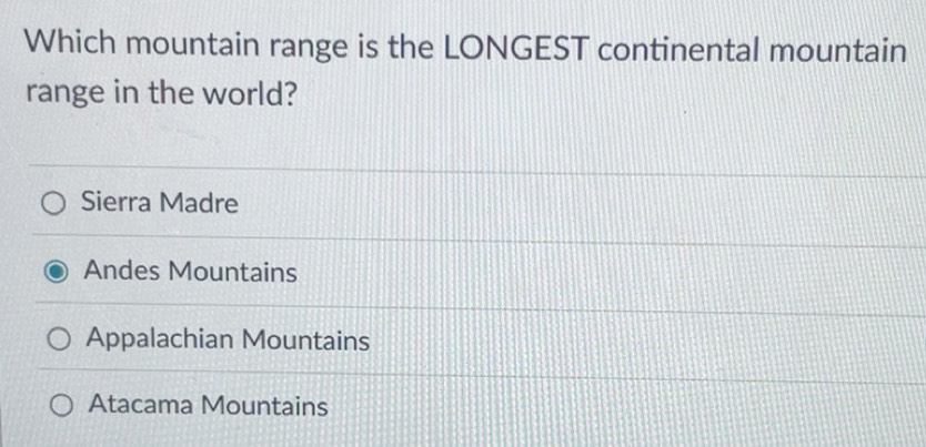 Solved: Which mountain range is the LONGEST continental mountain range ...