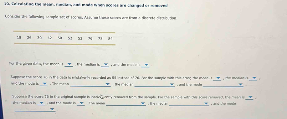 Solved: Calculating the mean, median, and mode when scores are changed ...