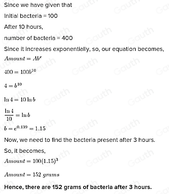 Solved: A bacterial culture , growing exponentially, increases from 100 ...