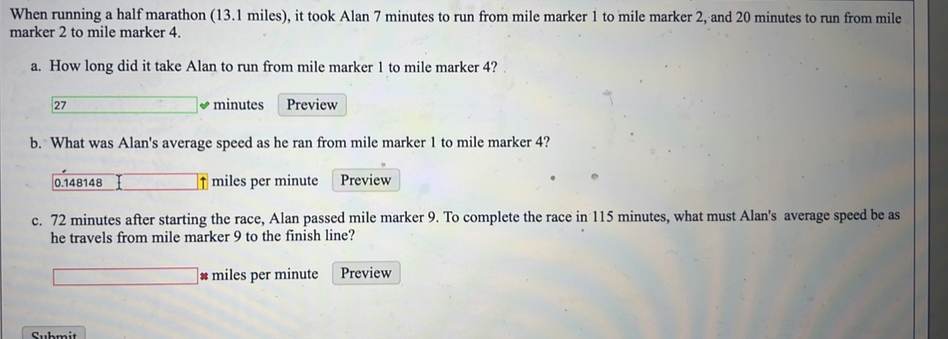 When running a half marathon (13.1 miles), it took Alan 7 minutes to ...