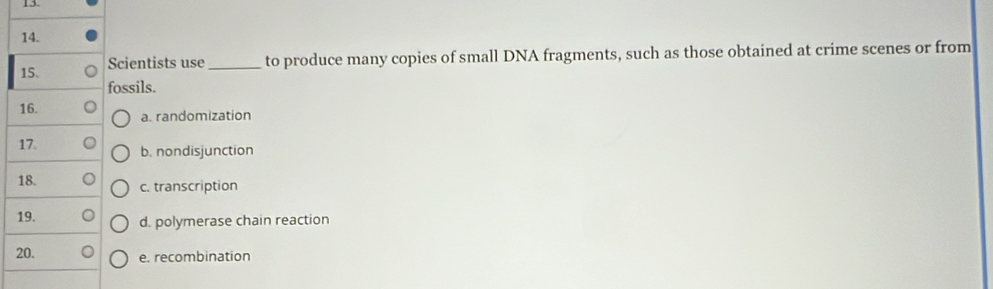 Solved: Scientists use _to produce many copies of small DNA fragments ...