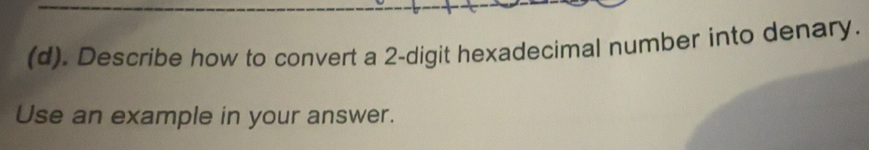 Solved: Describe how to convert a 2 -digit hexadecimal number into ...