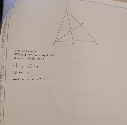 Solved: OAB is a triangle. OPM and APN are straight lines. M is the midpoint of AB. vector OA ...