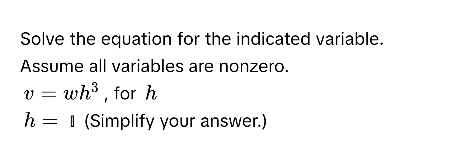 Solved: Solve the equation for the indicated variable. Assume all ...