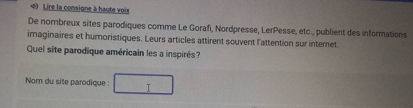 Résolu :Lire la consigne à haute voix De nombreux sites parodiques ...