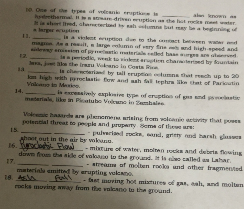Solved: One of the types of volcanic eruptions is _also known as ...