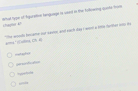 Solved: What type of figurative language is used in the following quote ...