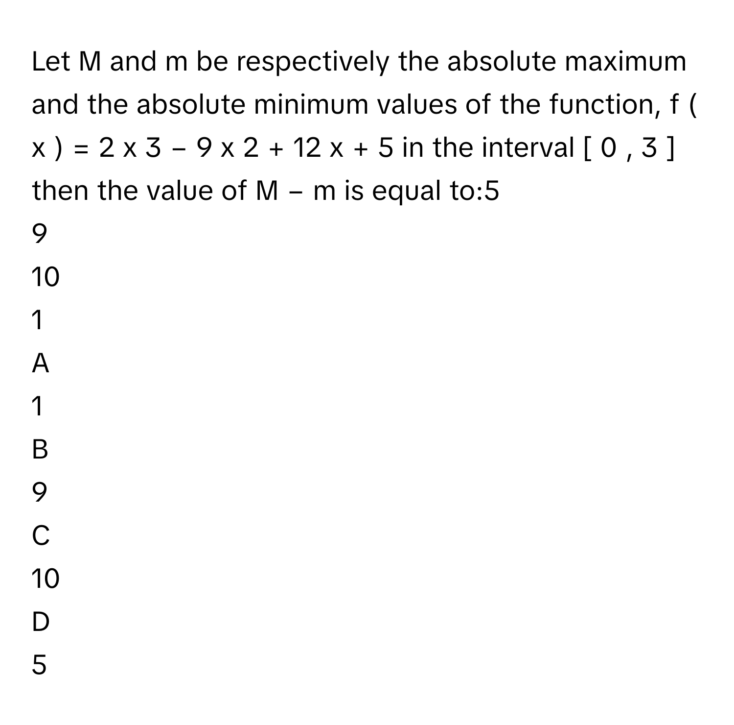 Solved: Let M and m be respectively the absolute maximum and the ...
