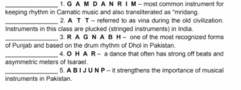 Solved: A M D A N R I M - most common instrument for keeping rhythm in ...