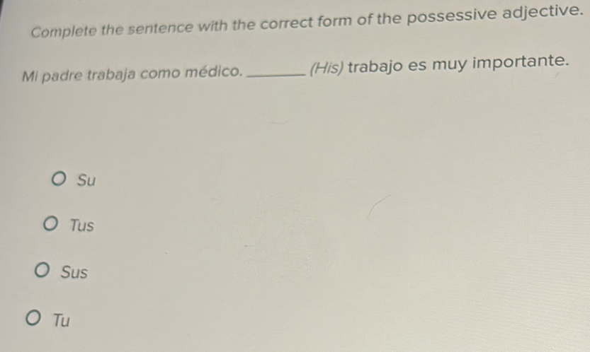 Solved: Complete the sentence with the correct form of the possessive ...