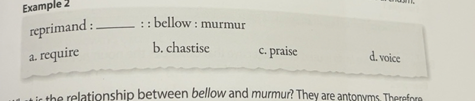 تم الحل:Example 2 reprimand : _: : bellow : murmur b. chastise c ...