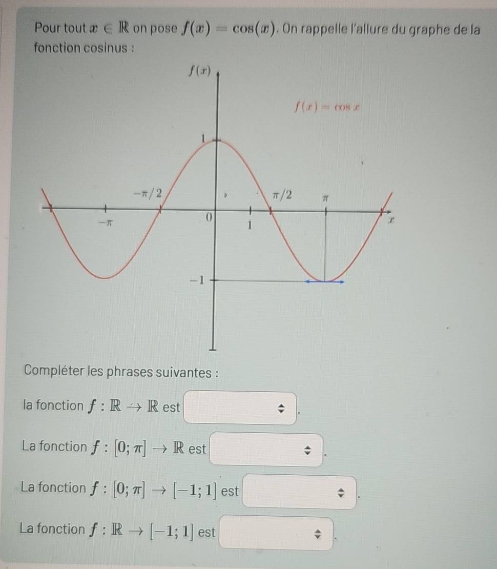 Résolu :Pour tout x∈ R on pose f(x)=cos (x). On rappelle l'allure du ...