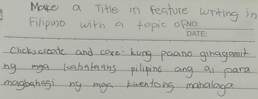Solved: Make a Title in feature writing in Filipino with a topic of ...