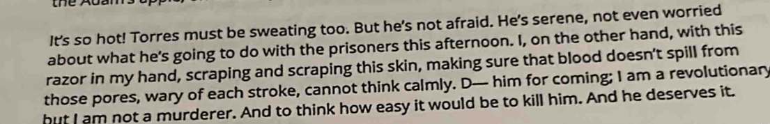 Solved: the Abam It's so hot! Torres must be sweating too. But he's not ...