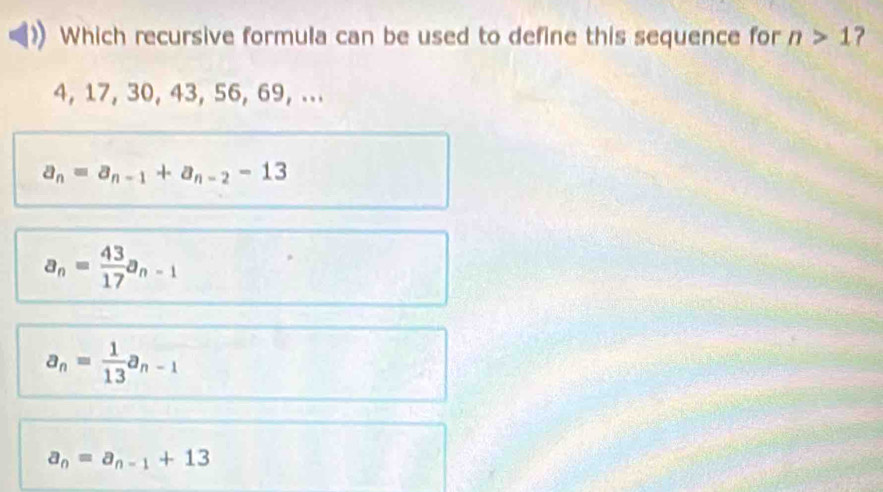 Solved: Which recursive formula can be used to define this sequence for ...