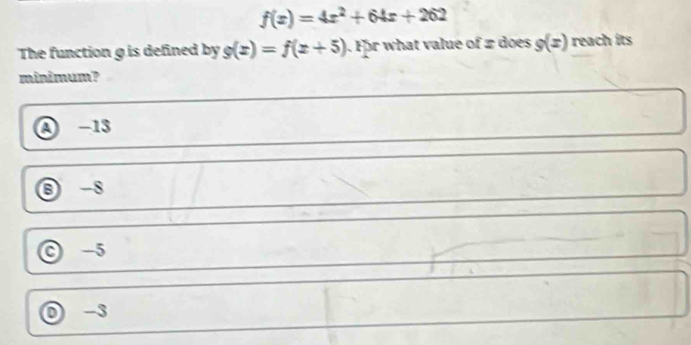 Solved: f(x)=4x^2+64x+262 The function g is defined by g(x)=f(x+5). Fr ...