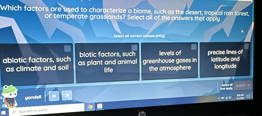 Solved: Which factors are used to characterize a biome, such as the ...
