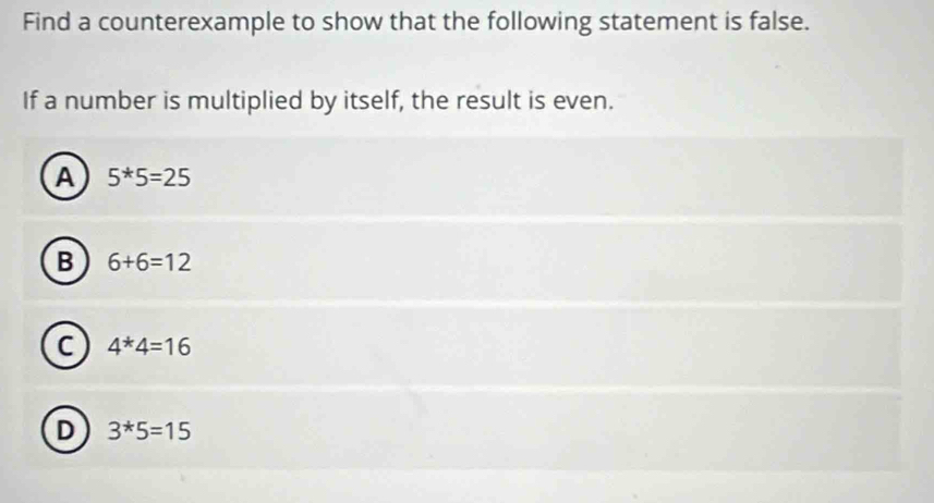 Solved: Find a counterexample to show that the following statement is false. If a number is ...