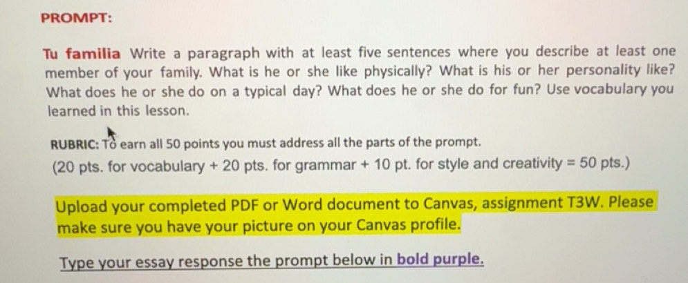 Solved: PROMPT: Tu familia Write a paragraph with at least five ...