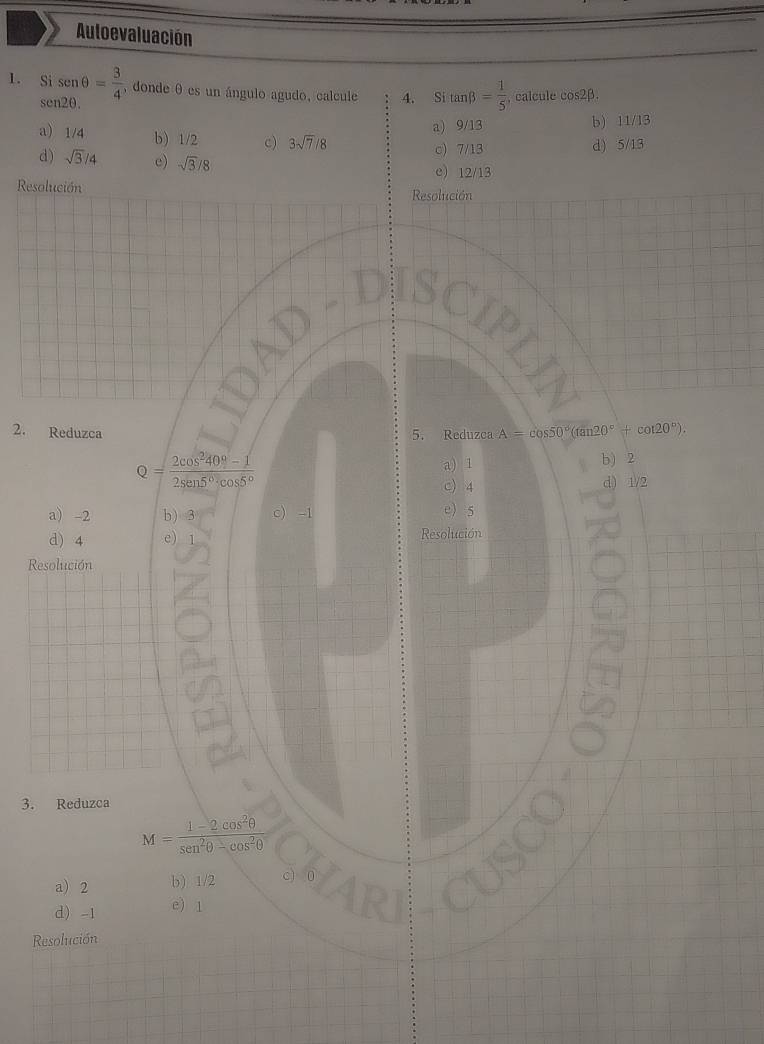 Resuelto:Autoevaluación 1. Si sen θ = 3/4 , donde θ es un ángulo agudo ...