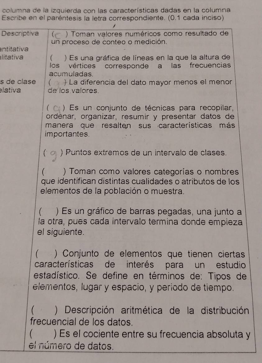 Resuelto:columna de la izquierda con las características dadas en la ...