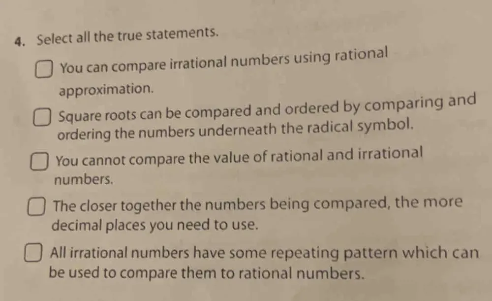 Solved: Select all the true statements. You can compare irrational ...