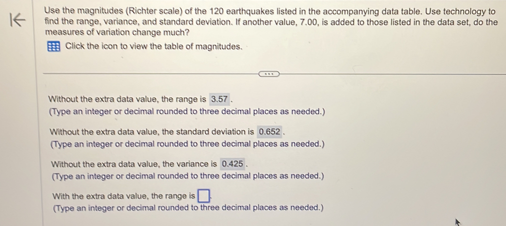 Solved: Use the magnitudes (Richter scale) of the 120 earthquakes listed in the accompanying ...
