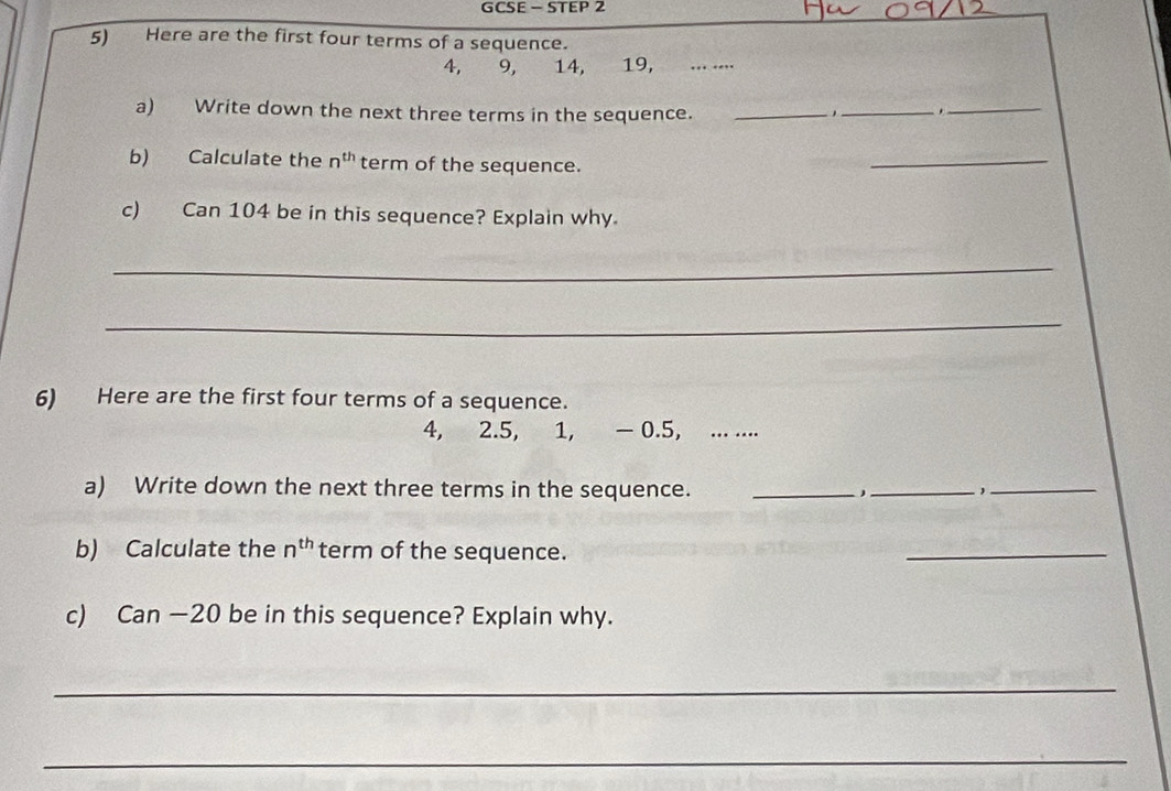 Solved: GCSE - STEP 2 5 Here are the first four terms of a sequence. 4 ...