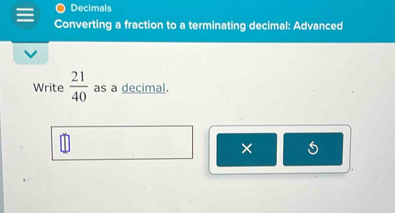 Solved: Decimals Converting a fraction to a terminating decimal ...