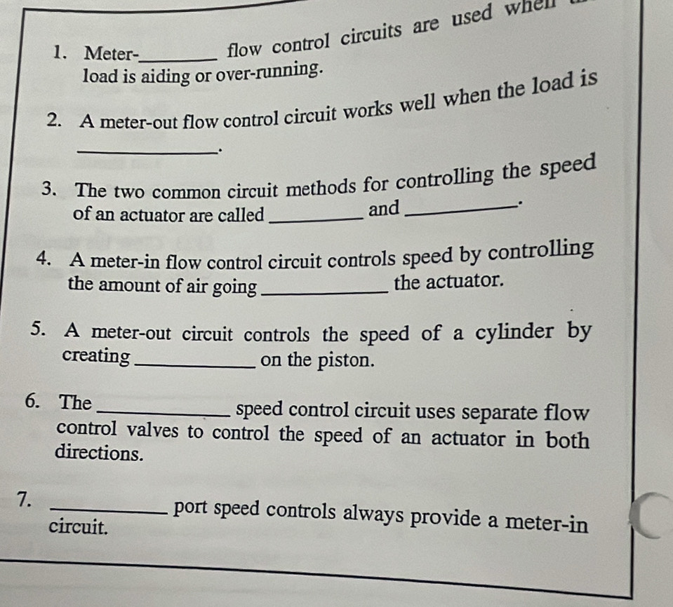 Solved: Meter -_ flow control circuits are used whell load is aiding or ...