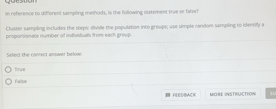 Solved: Question In reference to different sampling methods, is the ...