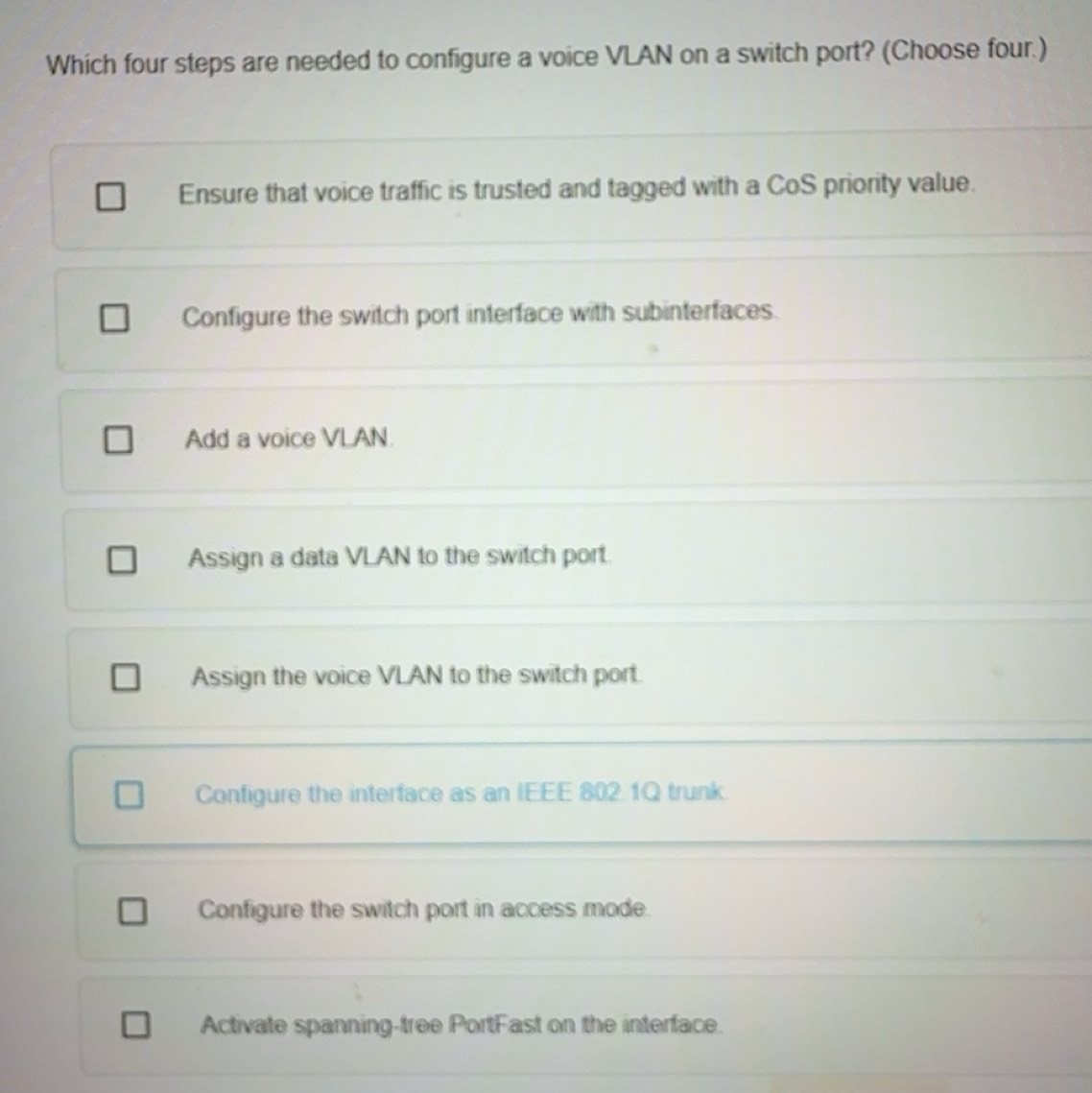 Solved: Which four steps are needed to configure a voice VLAN on a ...