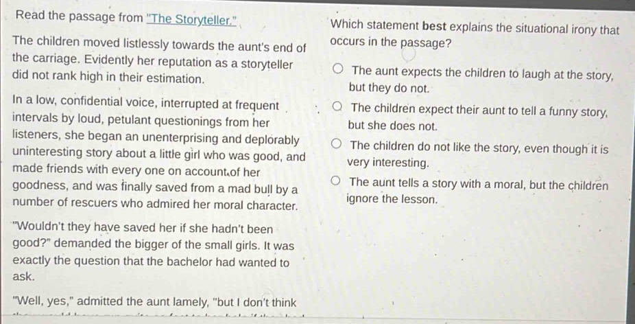 Solved: Read the passage from ''The Storyteller." Which statement best ...