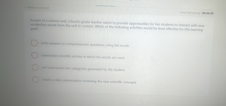 Solved: = Return to course Time Remaining 00:44:38 As part of a science ...