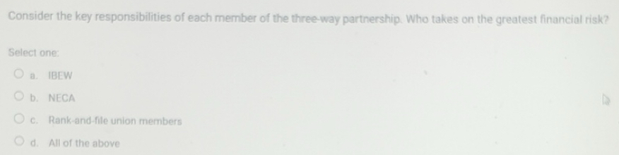 Solved: Consider the key responsibilities of each member of the three ...