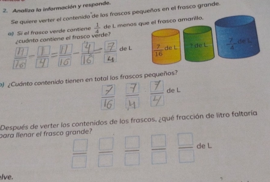 Resuelto:Analiza la información y responde. Se quiere verter el ...