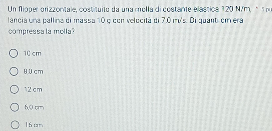 Risolto:Un flipper orizzontale, costituito da una molla di costante ...