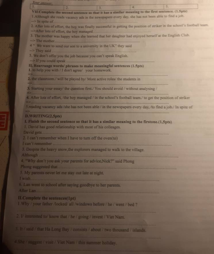Giải quyết:Your answer 1 2 3 4 5. VII.Complete the second sentence so ...