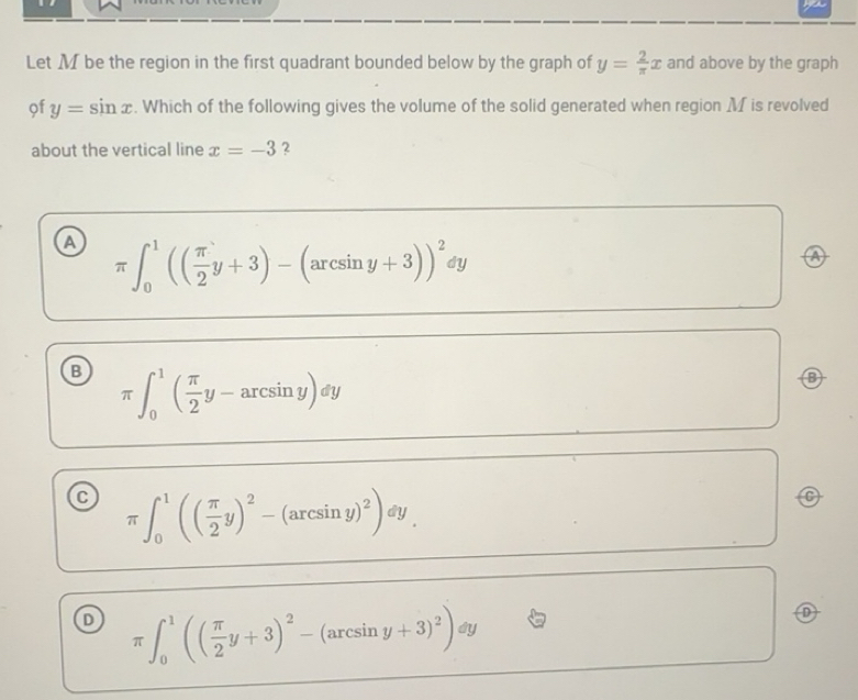 Solved: Let M be the region in the first quadrant bounded below by the ...