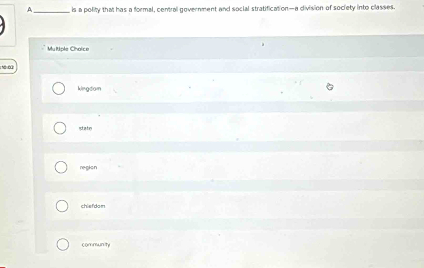 Solved: A_ is a polity that has a formal, central government and social ...