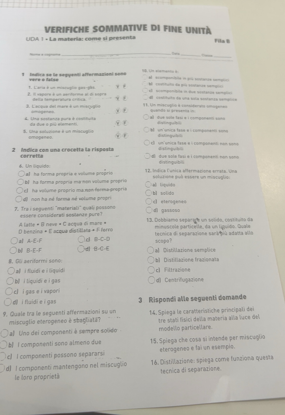 Risolto:VERIFICHE SOMMATIVE DI FINE UNITÀ UDA 1 • La materia: come si ...