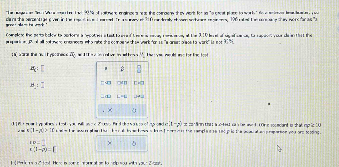 Solved: The magazine Tech Worx reported that 92% of software engineers ...